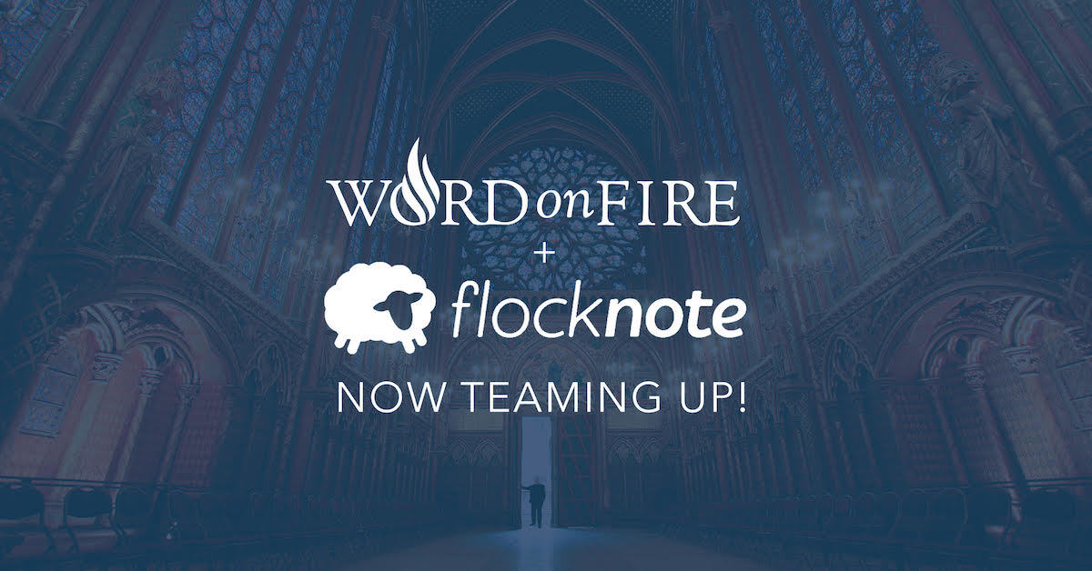 Word on Fire and Flocknote | An Exciting Announcement